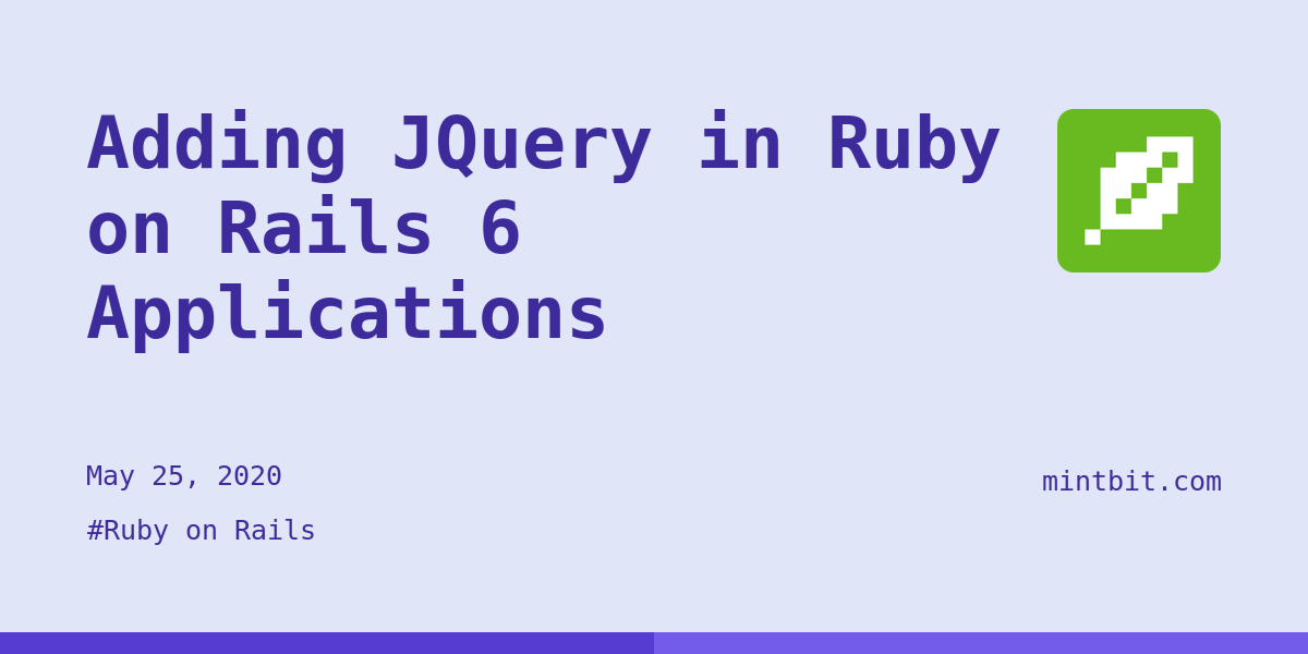 Adding JQuery in Ruby on Rails 6 Applications - Mintbit Adding JQuery in Ruby on Rails 6 Applications - Mintbit
