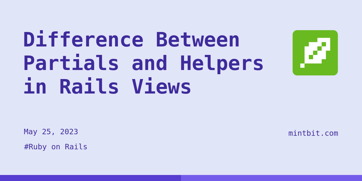 Difference Between Partials and Helpers in Rails Views - Mintbit Difference Between Partials and Helpers in Rails Views - Mintbit
