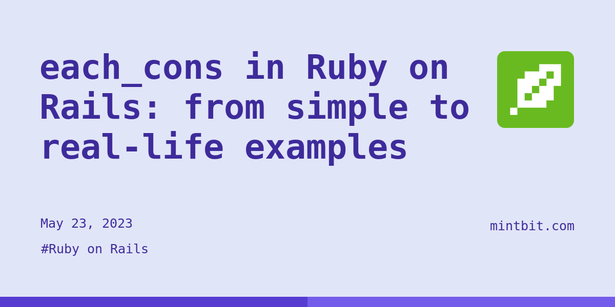 each_cons in Ruby on Rails: from simple to real-life examples - Mintbit