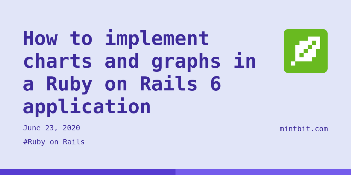 How To Implement Charts And Graphs In A Ruby On Rails 6 Application Mintbit