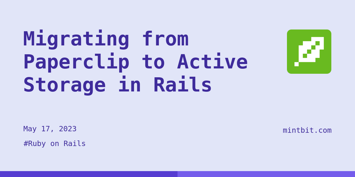 Migrating from Paperclip to Active Storage in Rails - Mintbit Migrating from Paperclip to Active Storage in Rails - Mintbit