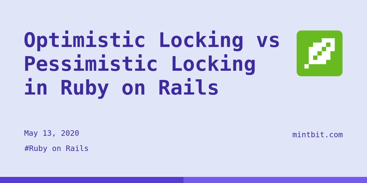 Optimistic Locking Vs Pessimistic Locking In Ruby On Rails Mintbit