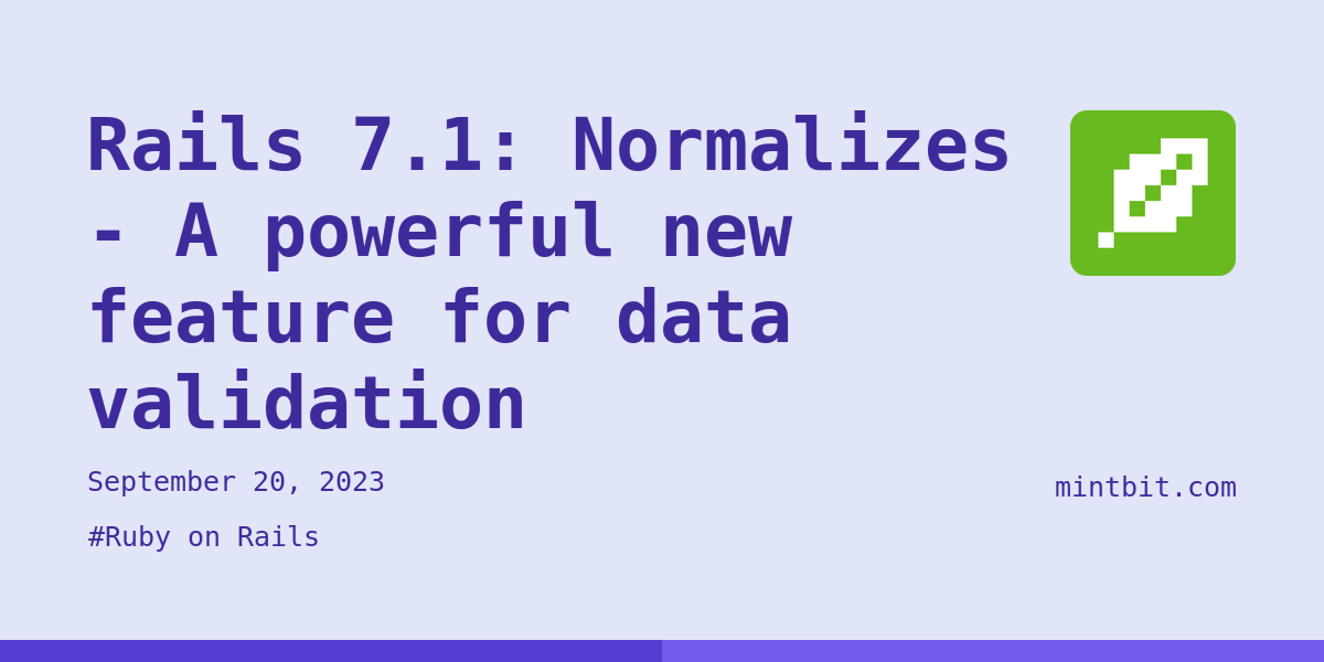 Rails 7.1: Normalizes - A powerful new feature for data validation ... Rails 7.1: Normalizes - A powerful new feature for data validation ...