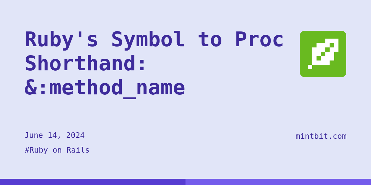 Ruby's Symbol to Proc Shorthand: &:method_name - Mintbit