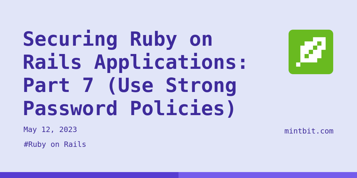 Securing Ruby On Rails Applications Part 7 Use Strong Password